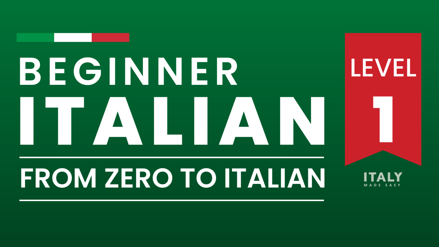 Beginner Italian Level 1 – Italy Made Easy